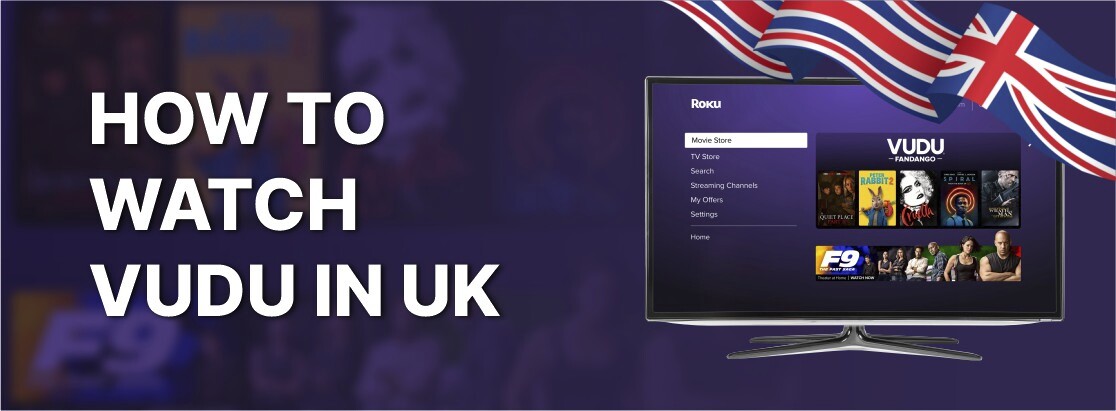 How to Watch Vudu in UK in 2025