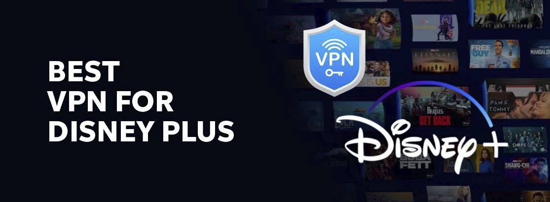 Best VPNs to Watch Disney Plus from Abroad in 2025