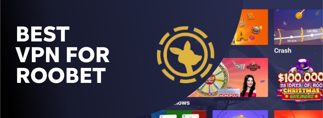 7 Best VPNs for Roobet in 2025 (Play in US and Other Countries)