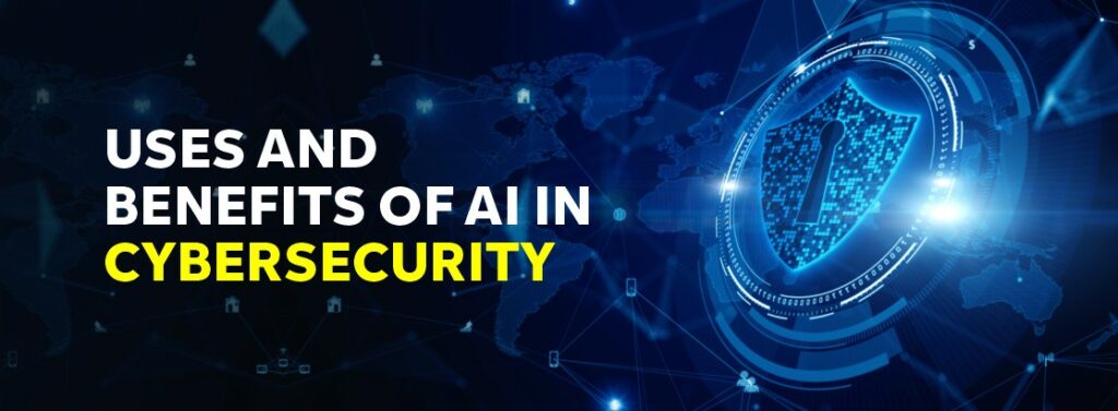 Uses and Benefits of AI in Cybersecurity - VPNBrains