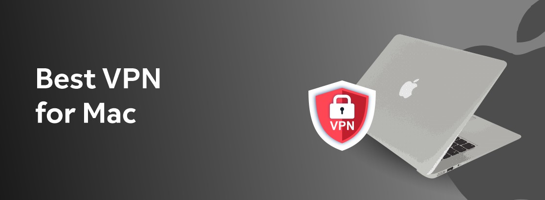 The Best VPN for Mac in 2022