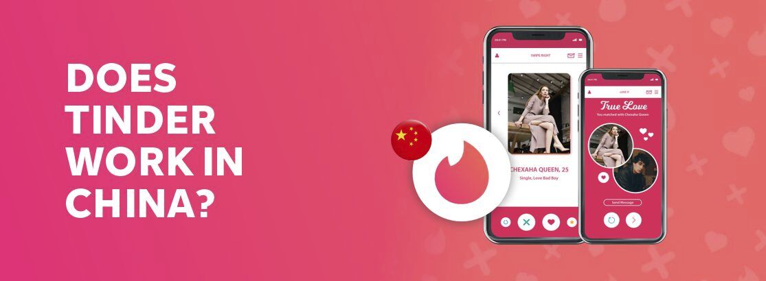 Does Tinder Work in China in 2025?