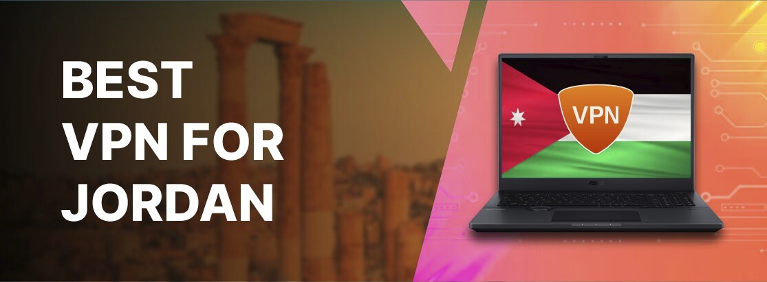 Best VPN for Jordan in 2026